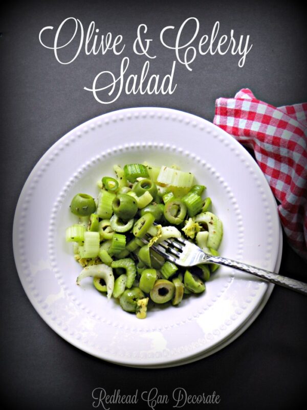 Olive & Celery Salad - Redhead Can Decorate